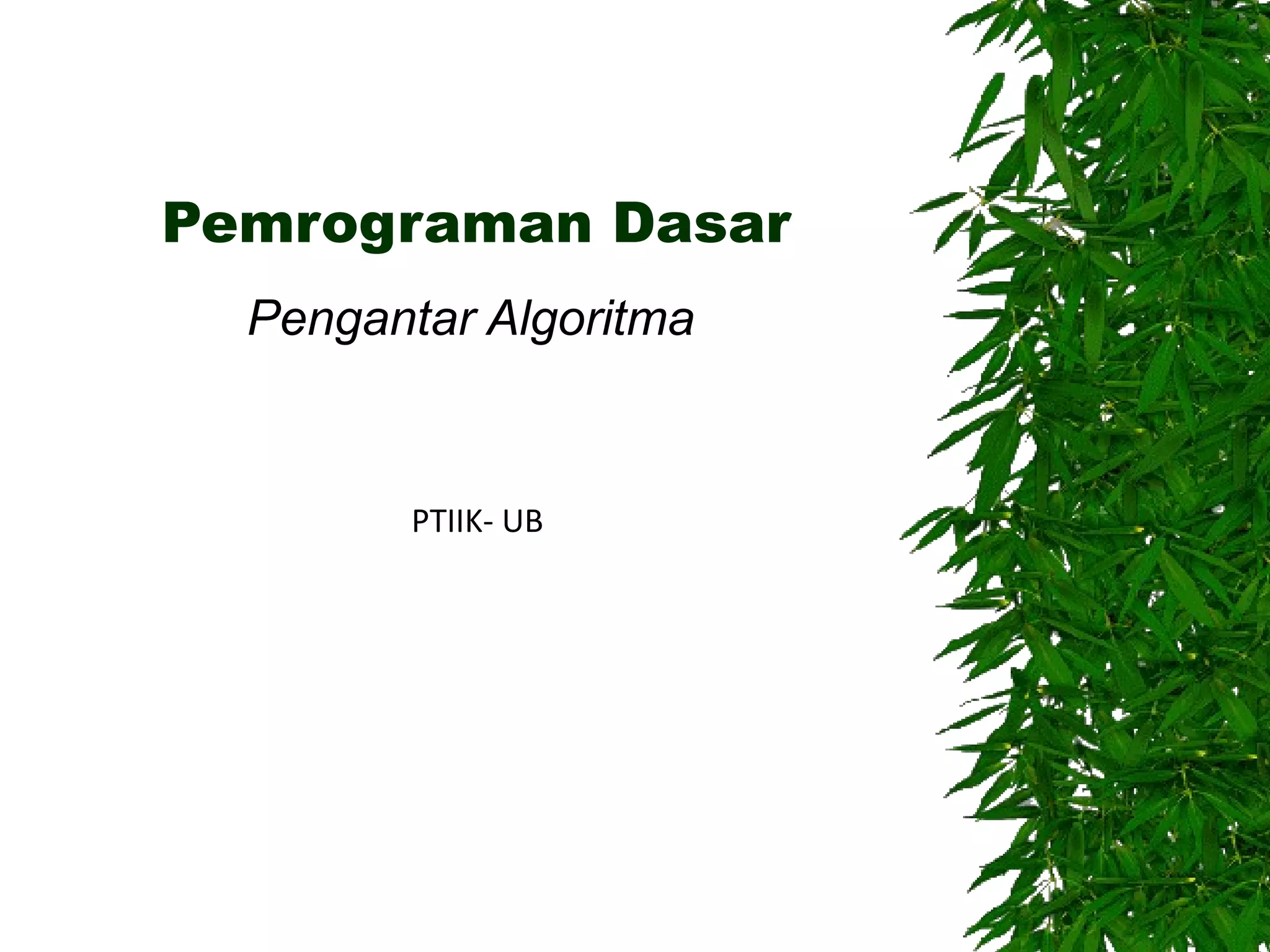 Dasar Pemrogaman Algoritma | PPT