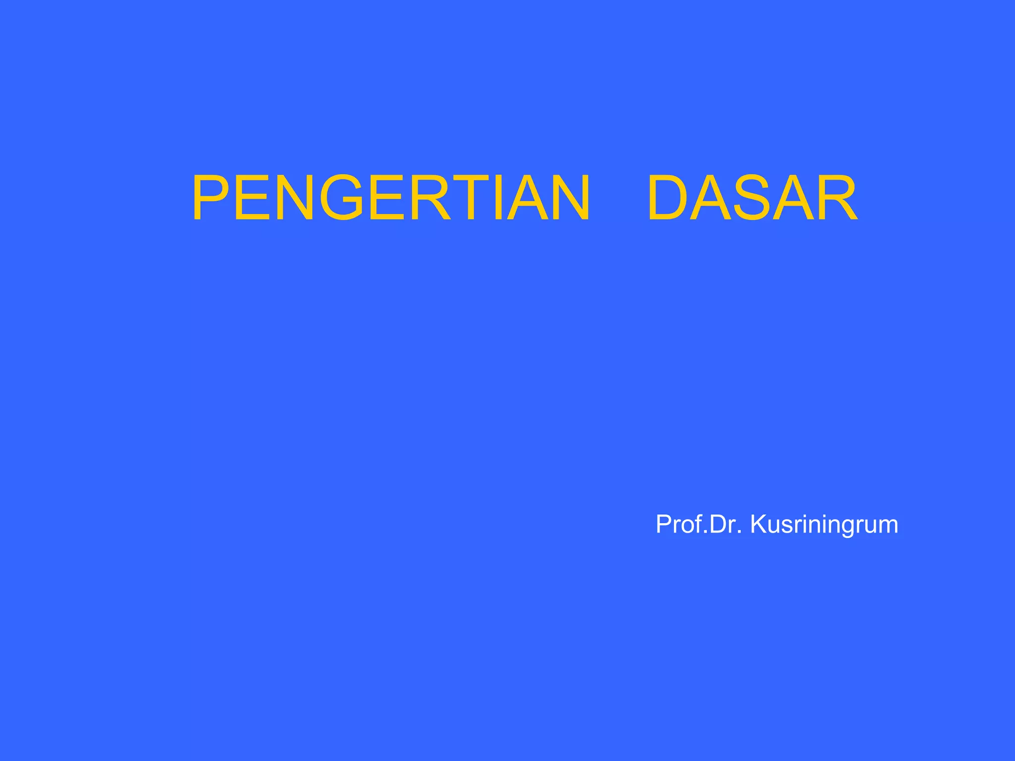 02. pengertian dasar | PPT