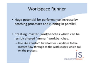 1Spatial: Edinburgh FME World Tour: Performance tips | PPT