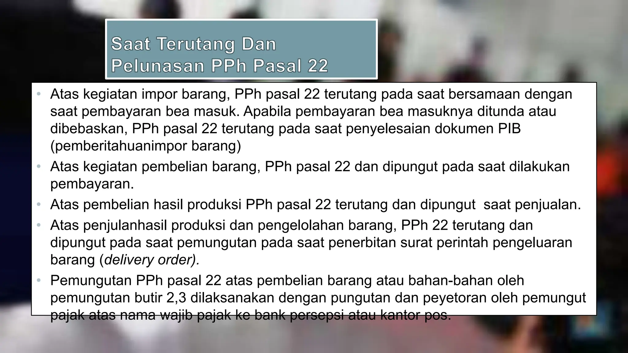 02-PPT -PPh22-Kelompok 2_PPh Pasal 22_MN3.pptx