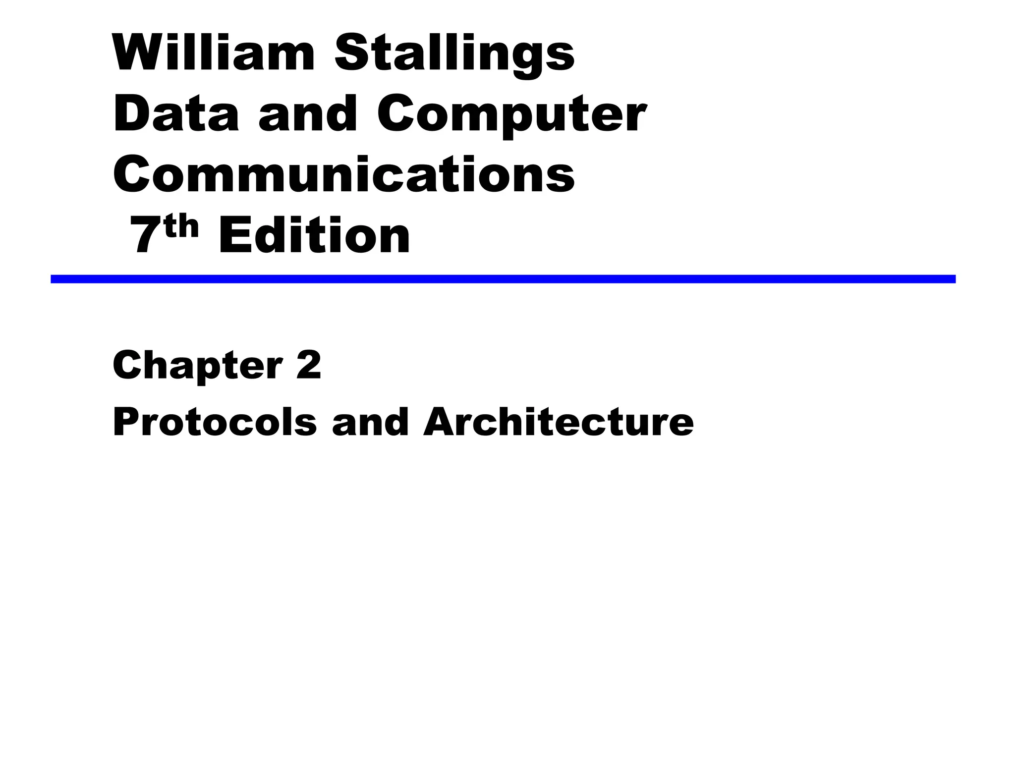02-ProtocolArchitecture william stellings.ppt | Computer Networking | Computing