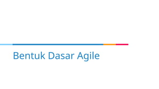 02-rinkas-bentuk bentuk-dasar-agile.pptx