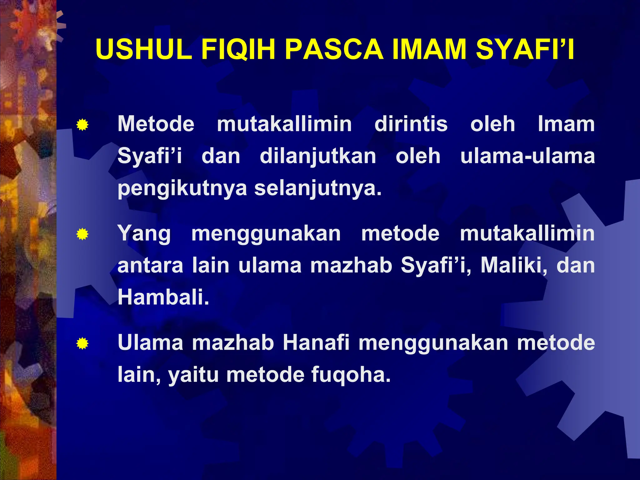 SEJARAH PERKEMBANGAN ILMU USHUL FIQIH.ppt