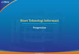Modul Riset Teknologi Informasi - PENGENALAN PENELITIAN | PDF