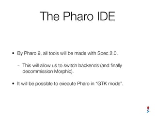 Pharo, Spec and GTK | PPT