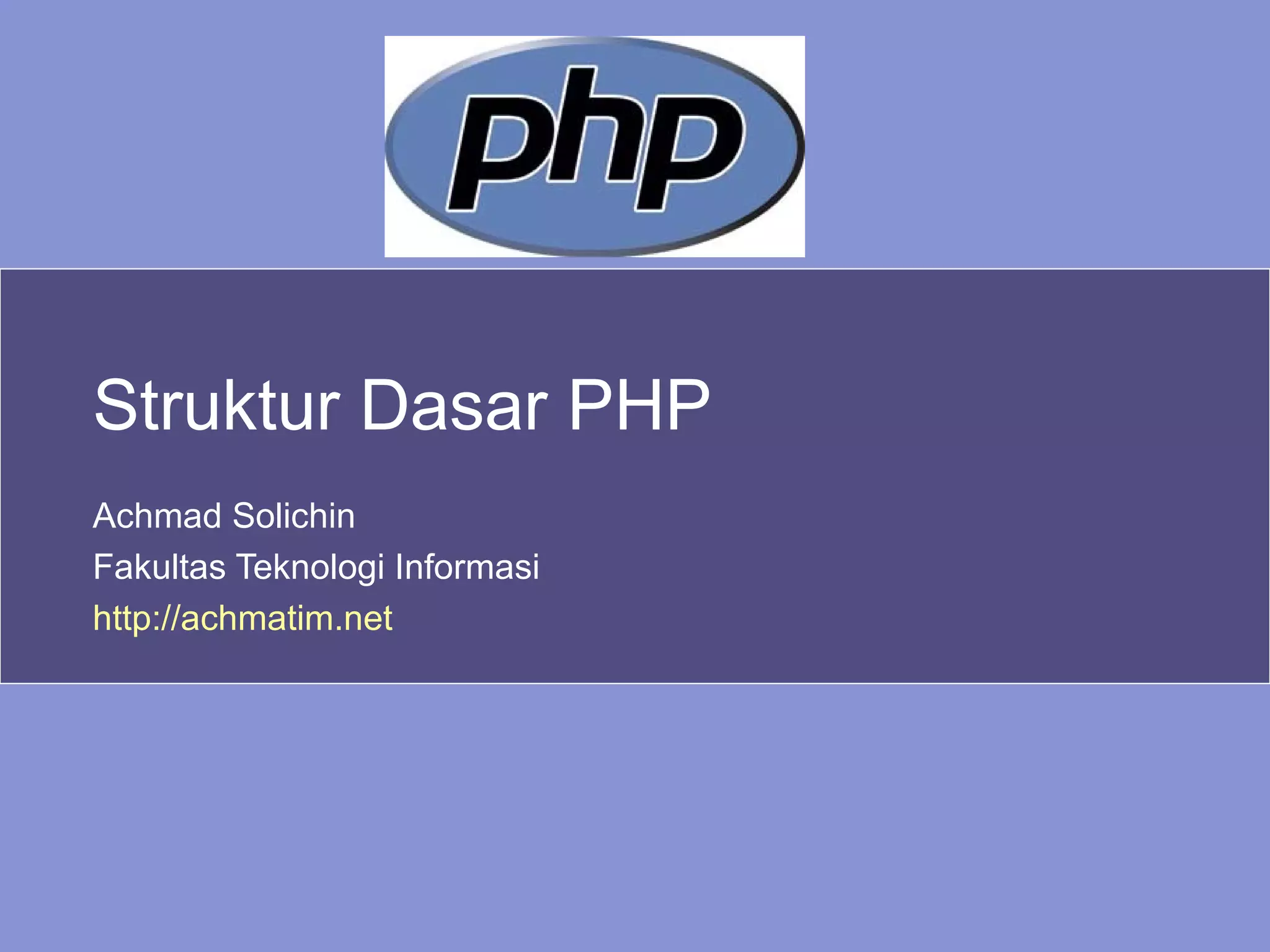 02. Struktur Dasar Php | PPT