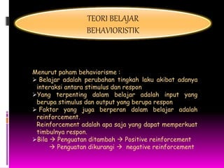 02 teori-belajar-behaviorisme-penerapannya-dalam-pembelajaran | PPTX
