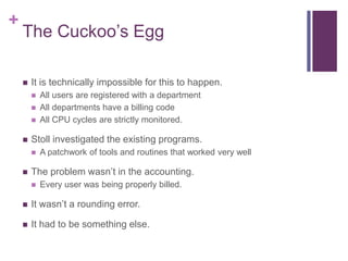 ETHICS09 - Case Study - The Cuckoo's Egg | PPTX