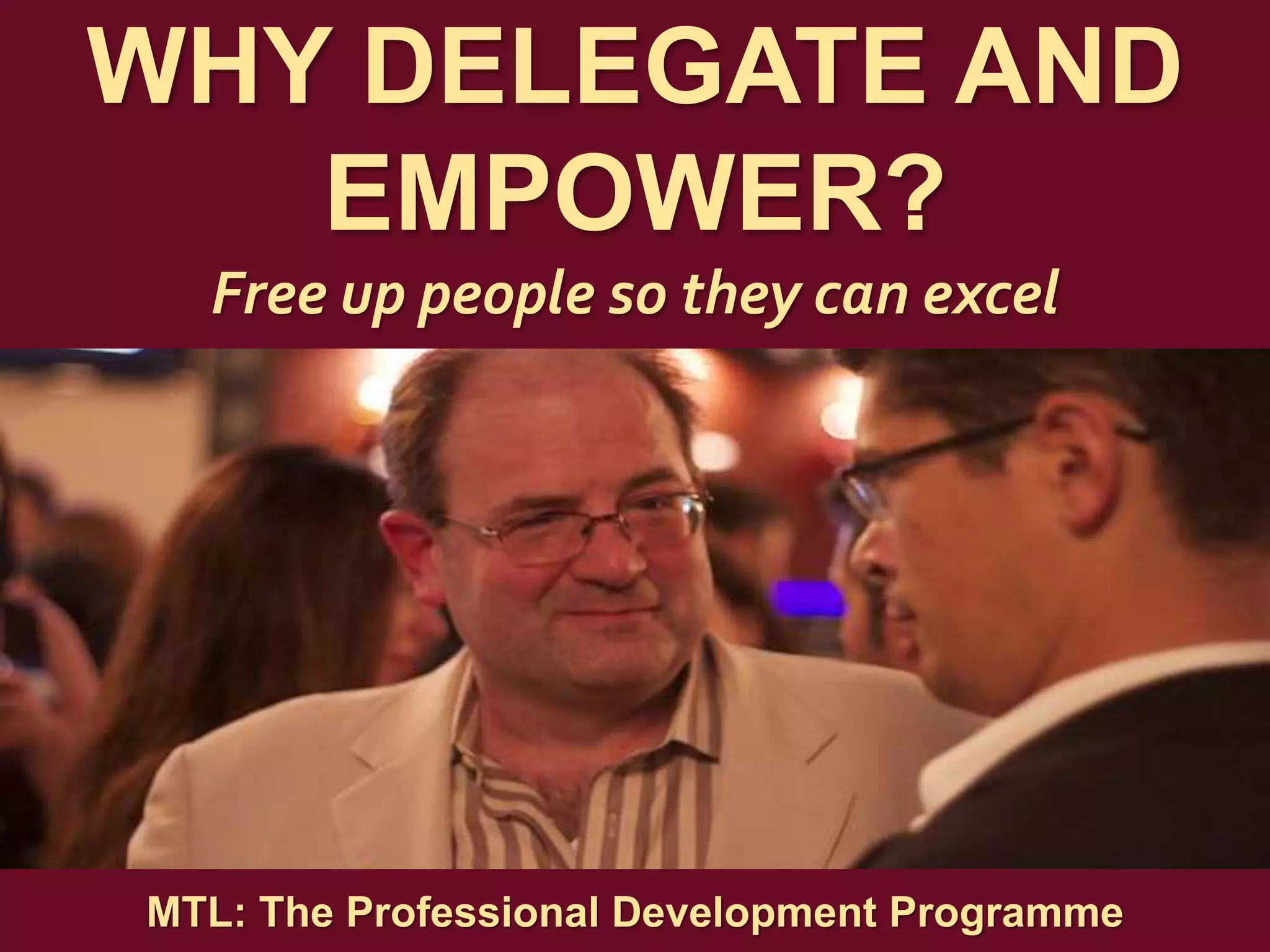 Why Delegate and Empower? | PPTX
