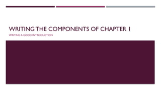 02 - WRITING THE COMPONENTS OF CHAPTER 1.pptx
