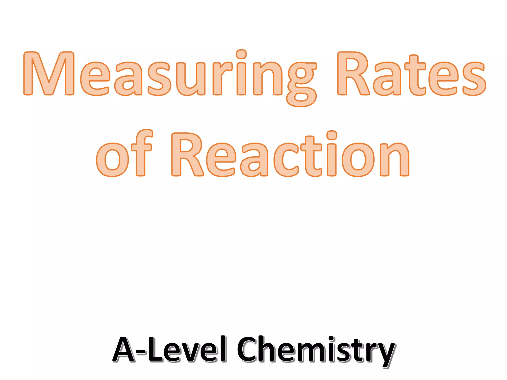 Measuring Rates of Reaction | PPTX