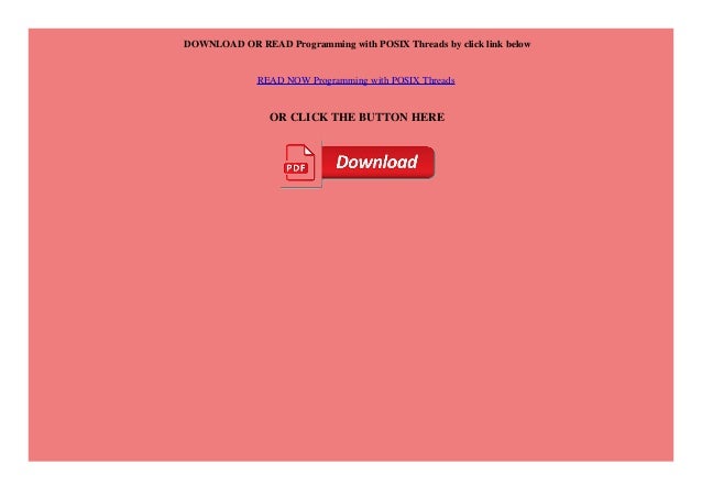 Programming with POSIX Threads [READ] BOOK