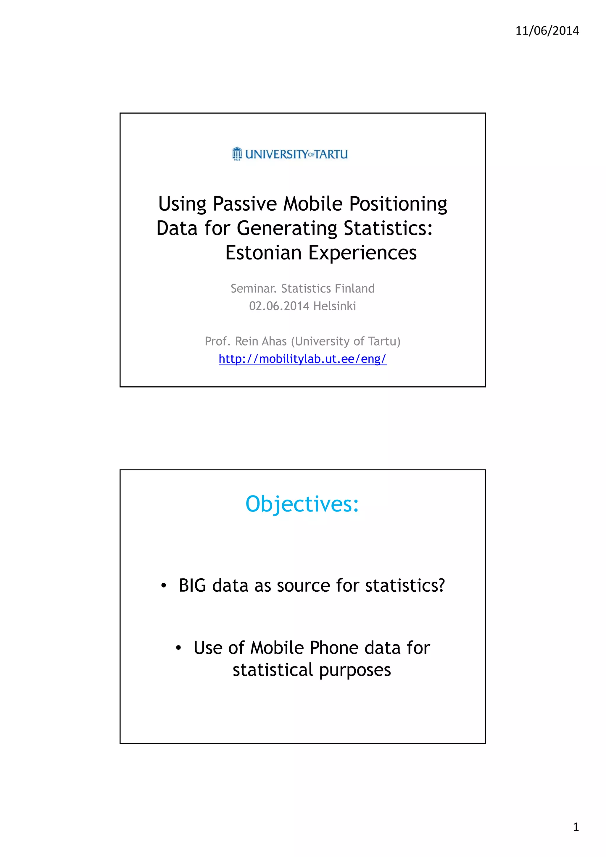 Using Passive Mobile Positioning Data for Generating Statistics ...