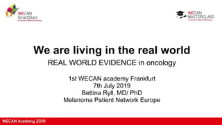 0207 3 Bettin Ryll - Real World Evidence in oncology | PPTX