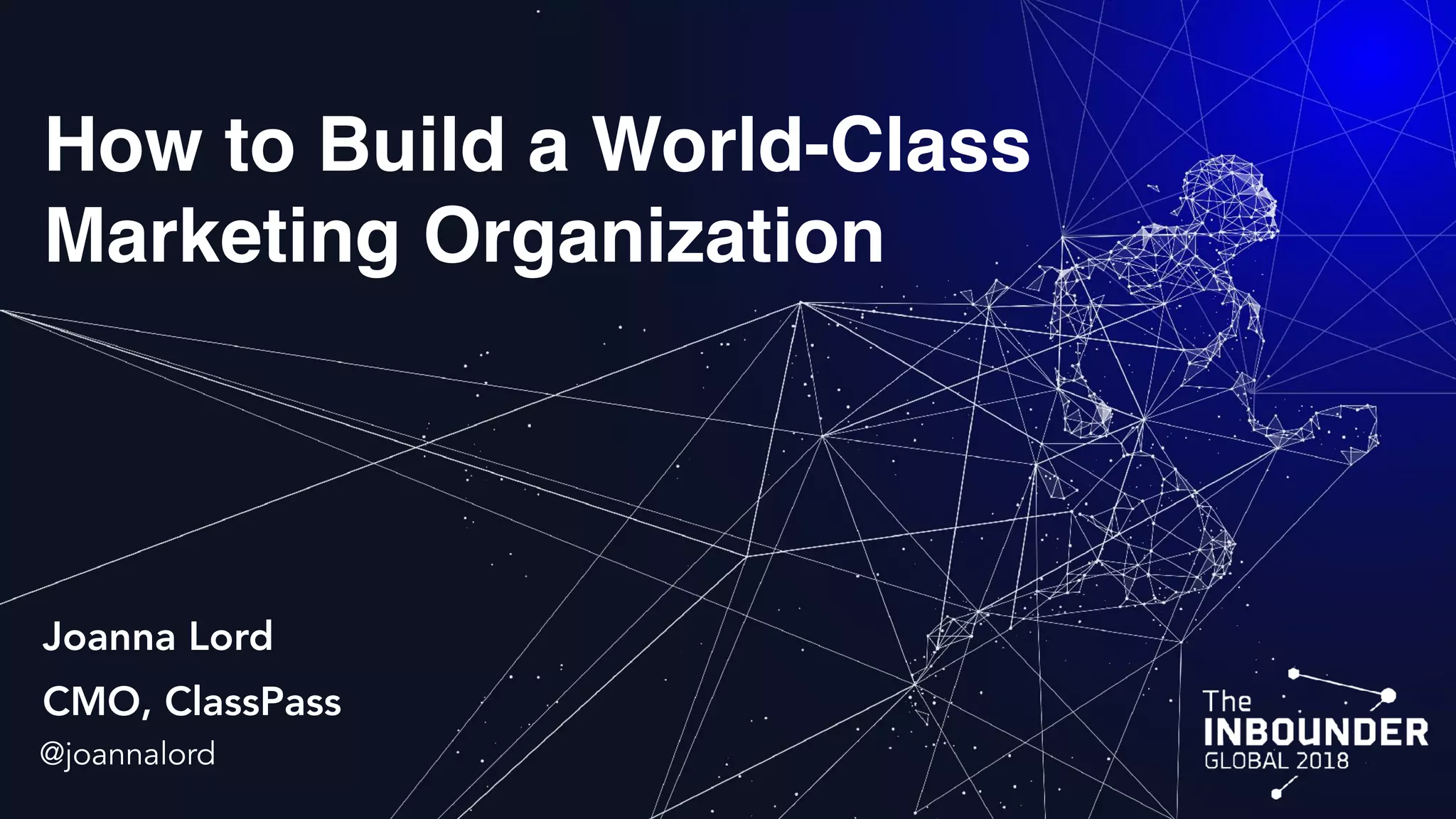 How to Build a World-Class Marketing Organization | PDF