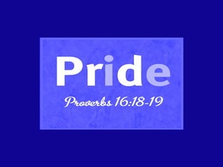 7 Deadly Sins - Pride | PPT
