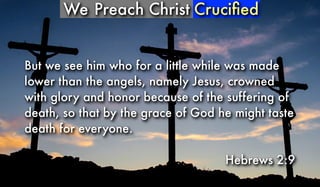 We Preach Christ Crucified | PDF