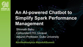 An AI-Powered Chatbot to Simplify Apache Spark Performance Management | PPT