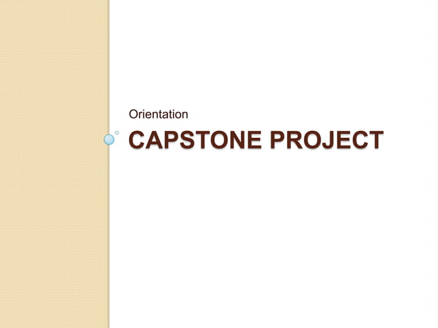 IT 415 - Capstone Project Orientation | PPTX