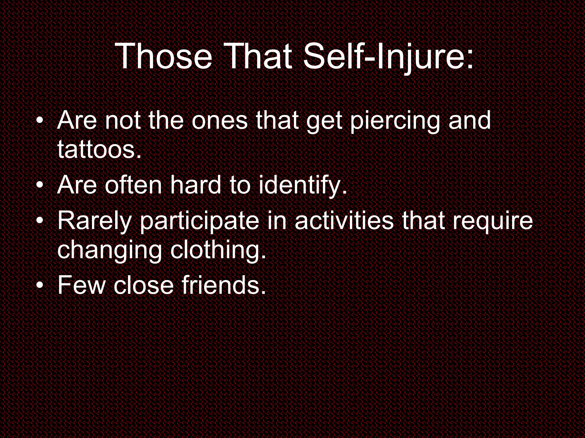 022808 Understanding Self Injury | PPT
