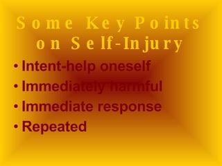 022808 Understanding Self Injury | PPT