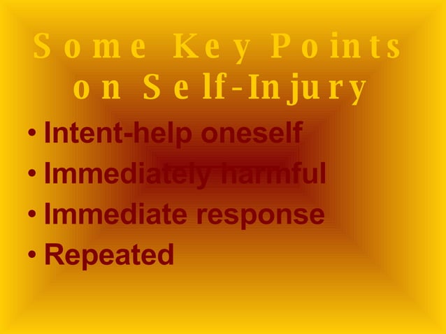 022808 Understanding Self Injury | PPT