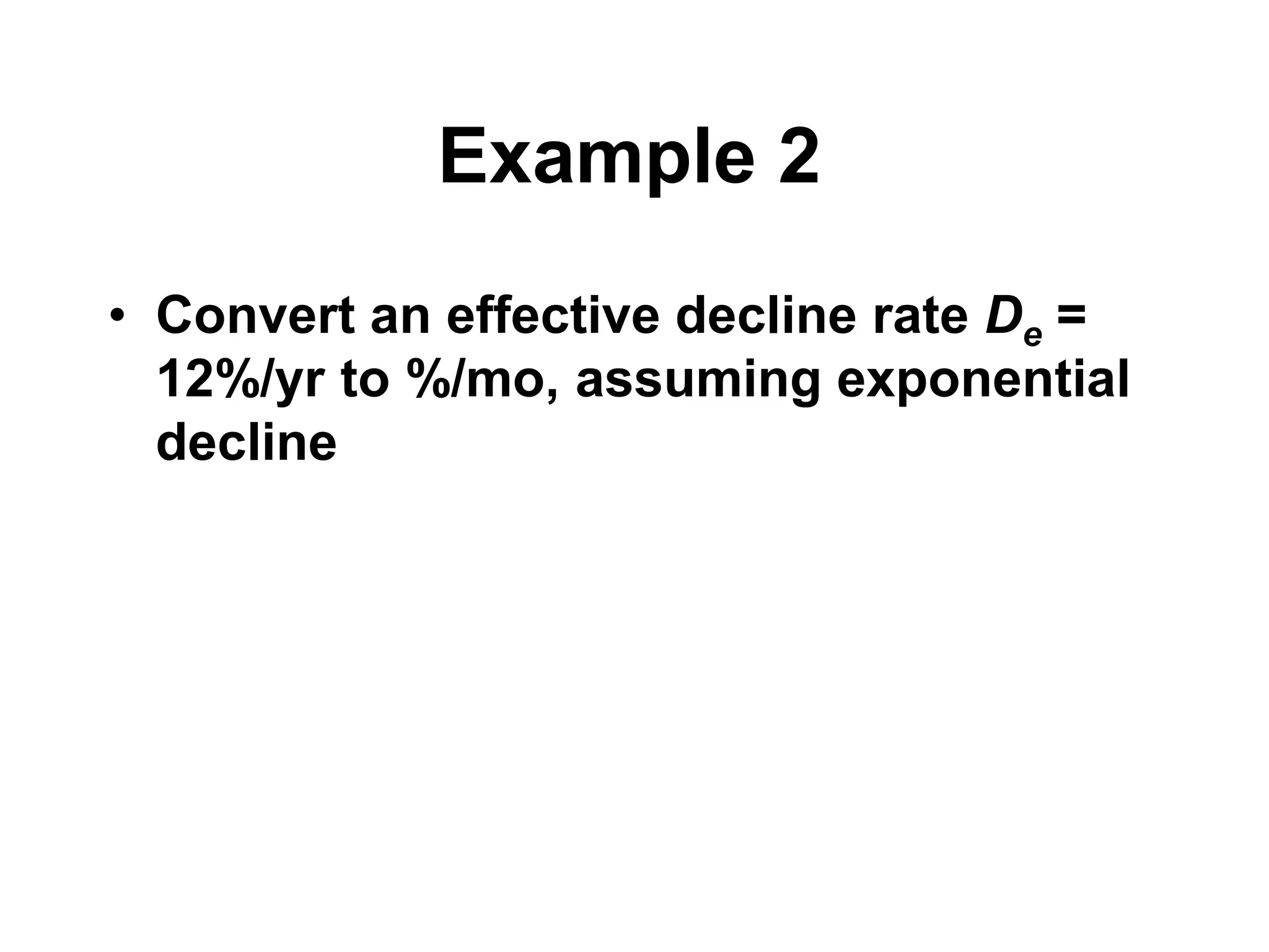 02_4-Conventional Decline Curve Analysis.ppt | Physics | Science