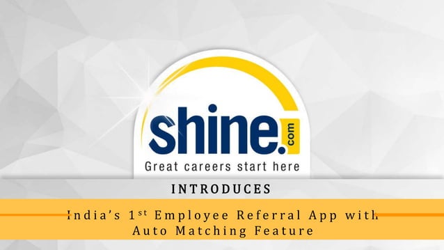 Shine Employee Referral ppt | PPSX | Resume Writing and Advice | Job Search