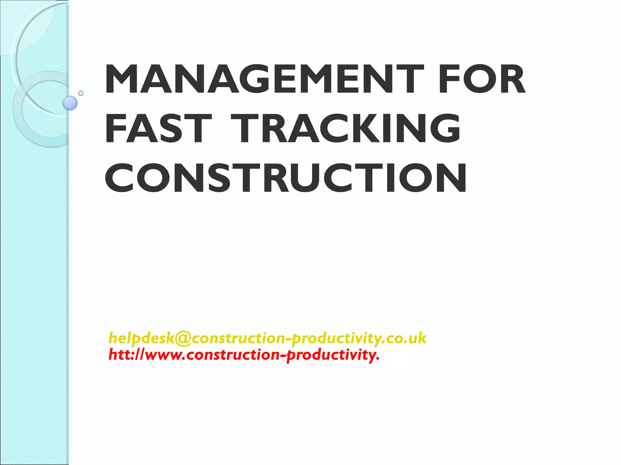 029 FAST TRACKING CONSTRUCTION | PPT