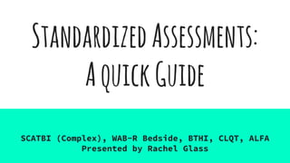 Standardized Tests- quickGuide (1) | PPT