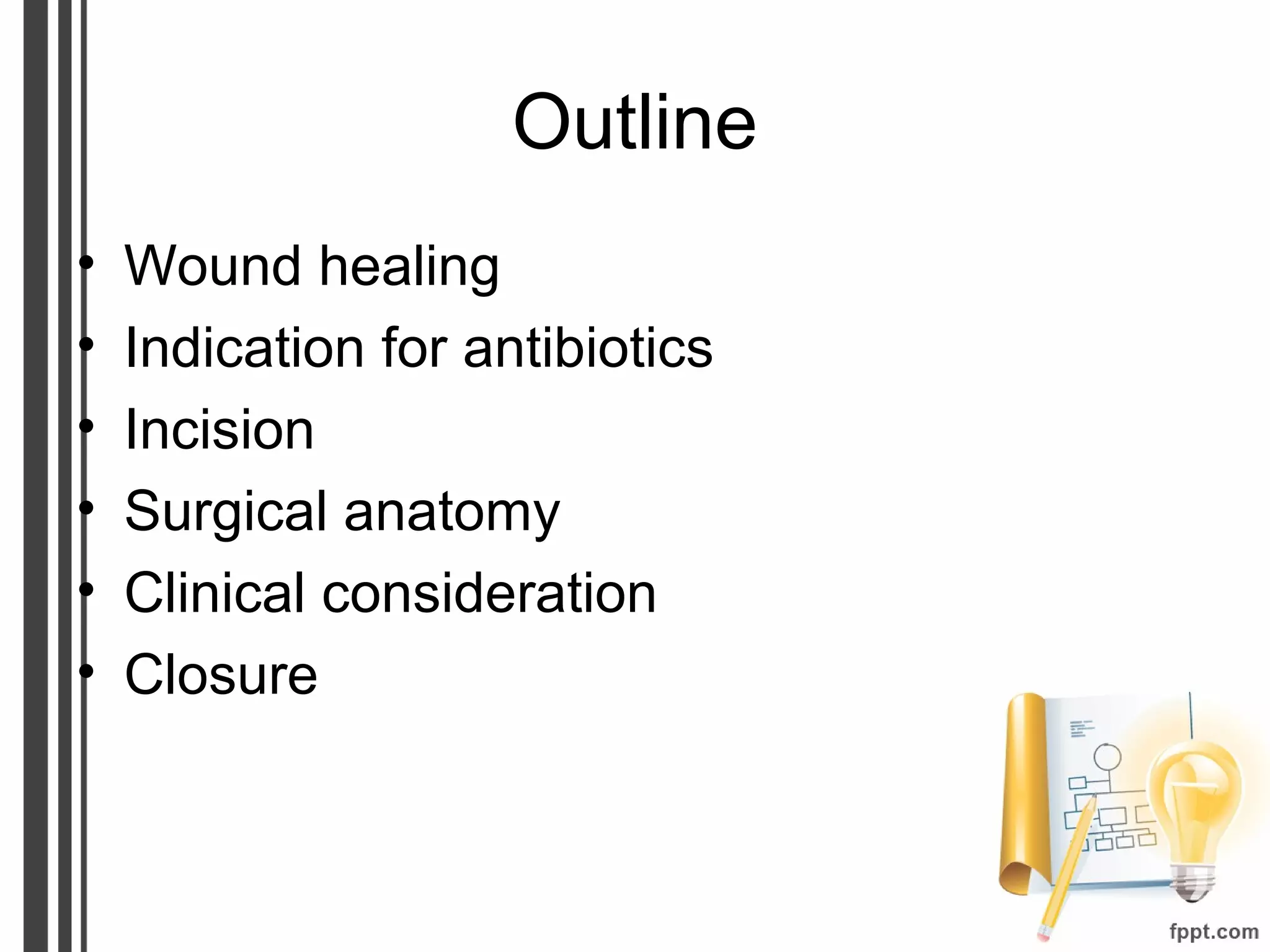 029 Incision and closure | PPT