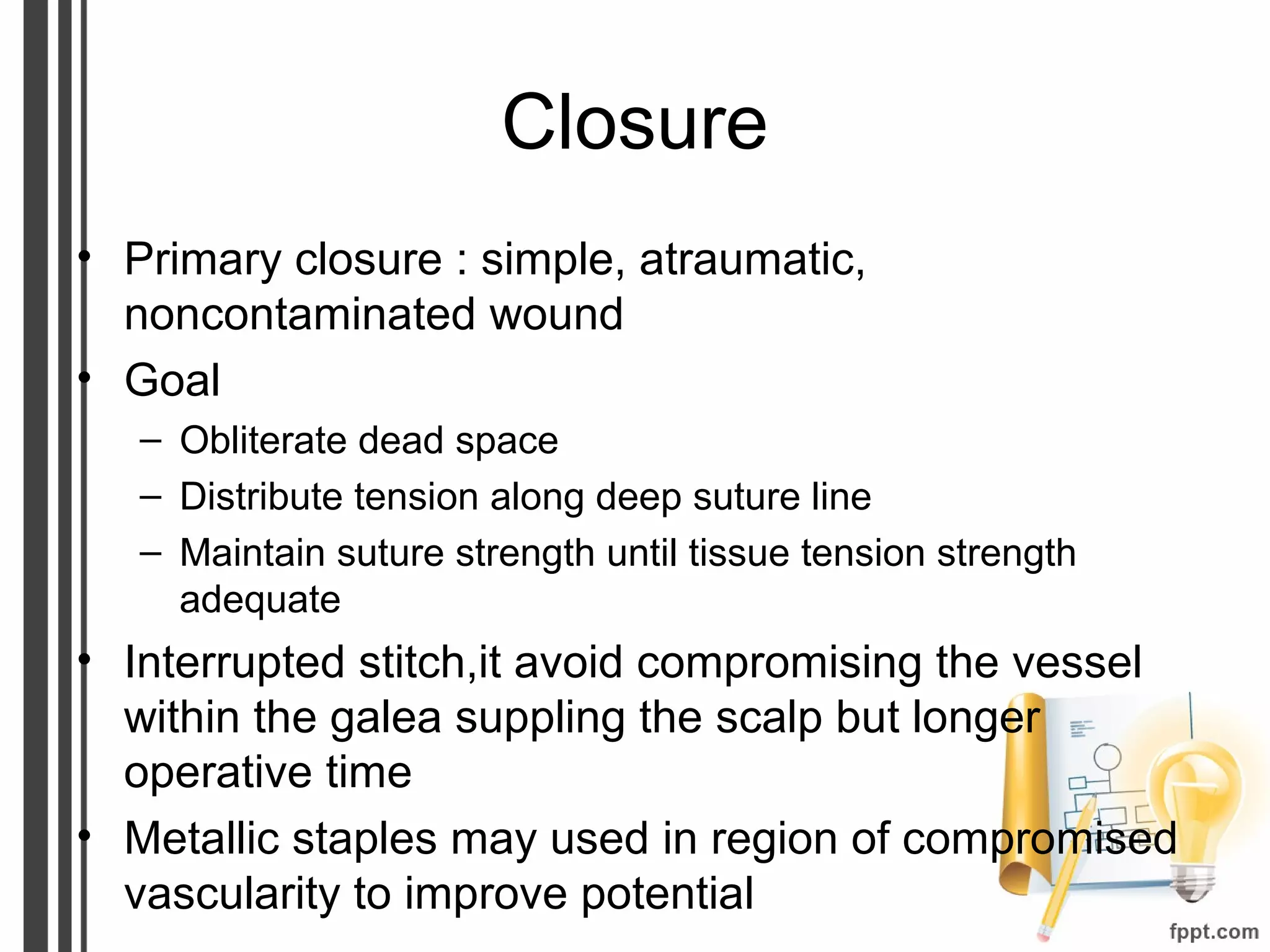 029 Incision and closure | PPT