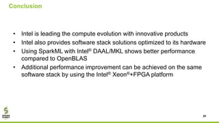 Accelerating SparkML Workloads on the Intel Xeon+FPGA Platform with Srivatsan Krishnan and ...