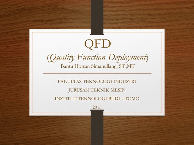 Konsep Desain Pengembangan Kualitas Produk (Quality Function Deployment) | PDF