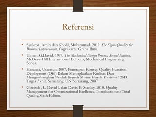 Konsep Desain Pengembangan Kualitas Produk (Quality Function Deployment ...