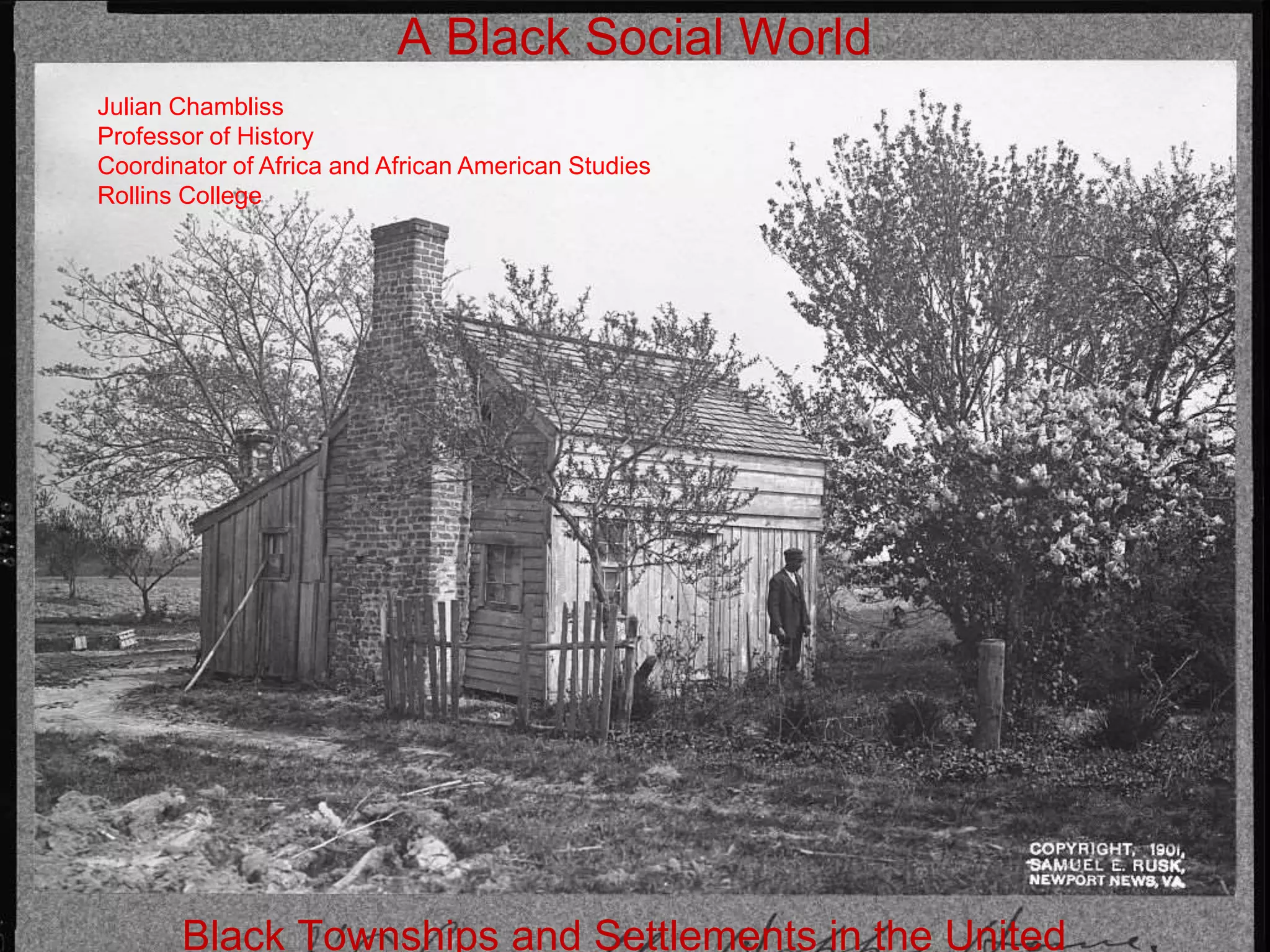 A Black Social World: Post Civil War Black Townships | PPTX | Geography ...