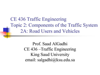 02-A Components of Traffic System [Road Users and Vehicles] (Traffic ...