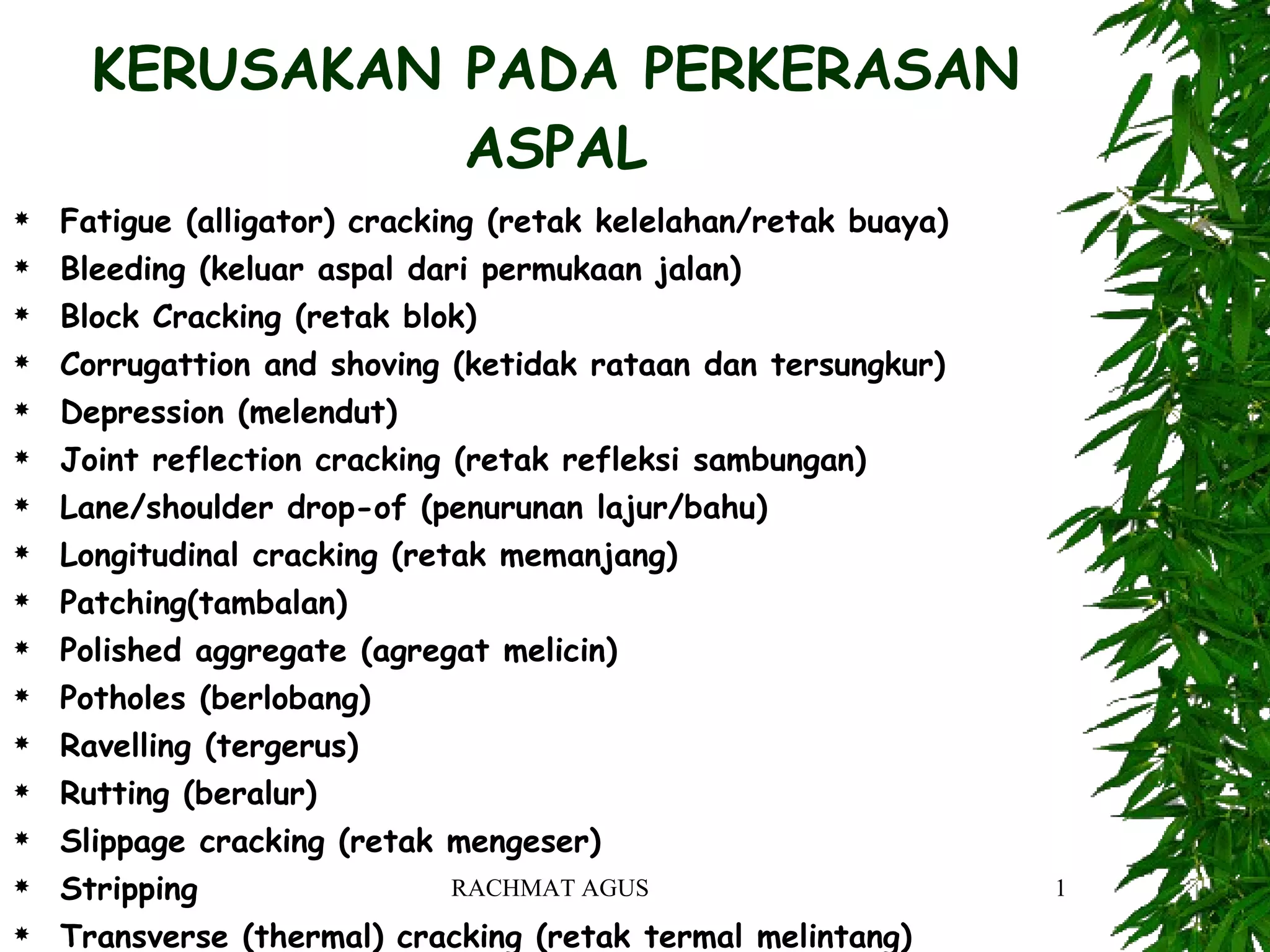 02 Agus=Kerusakan Pada Perkerasan Aspal | PPT
