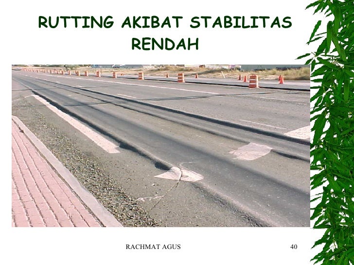 02 Agus=Kerusakan Pada Perkerasan Aspal