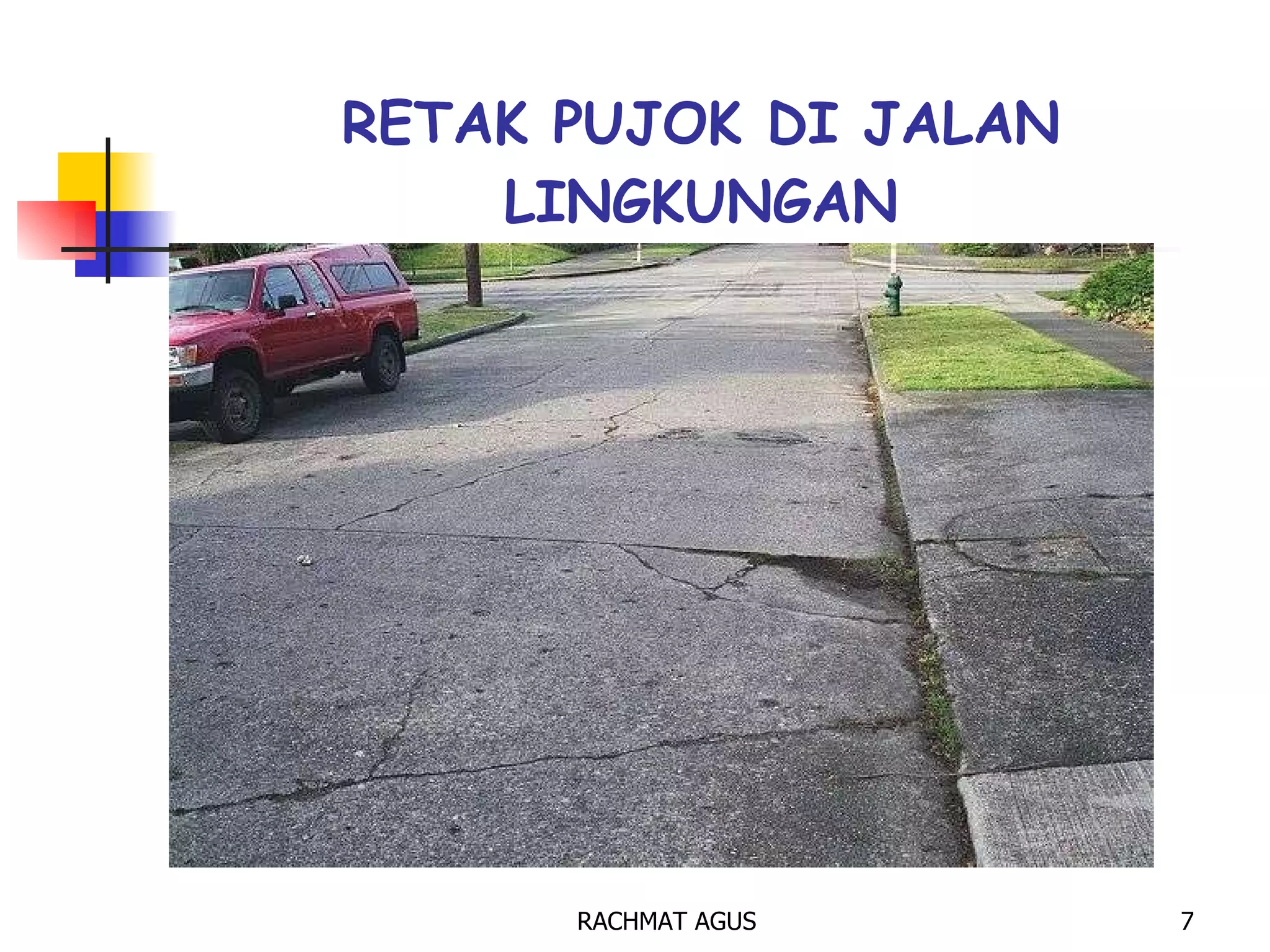 02 Agus=Kerusakan Perkerasan Kaku | PPT