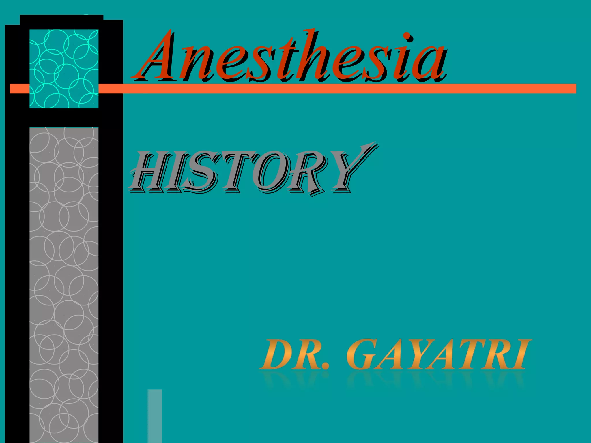 anesthesia history | PPT