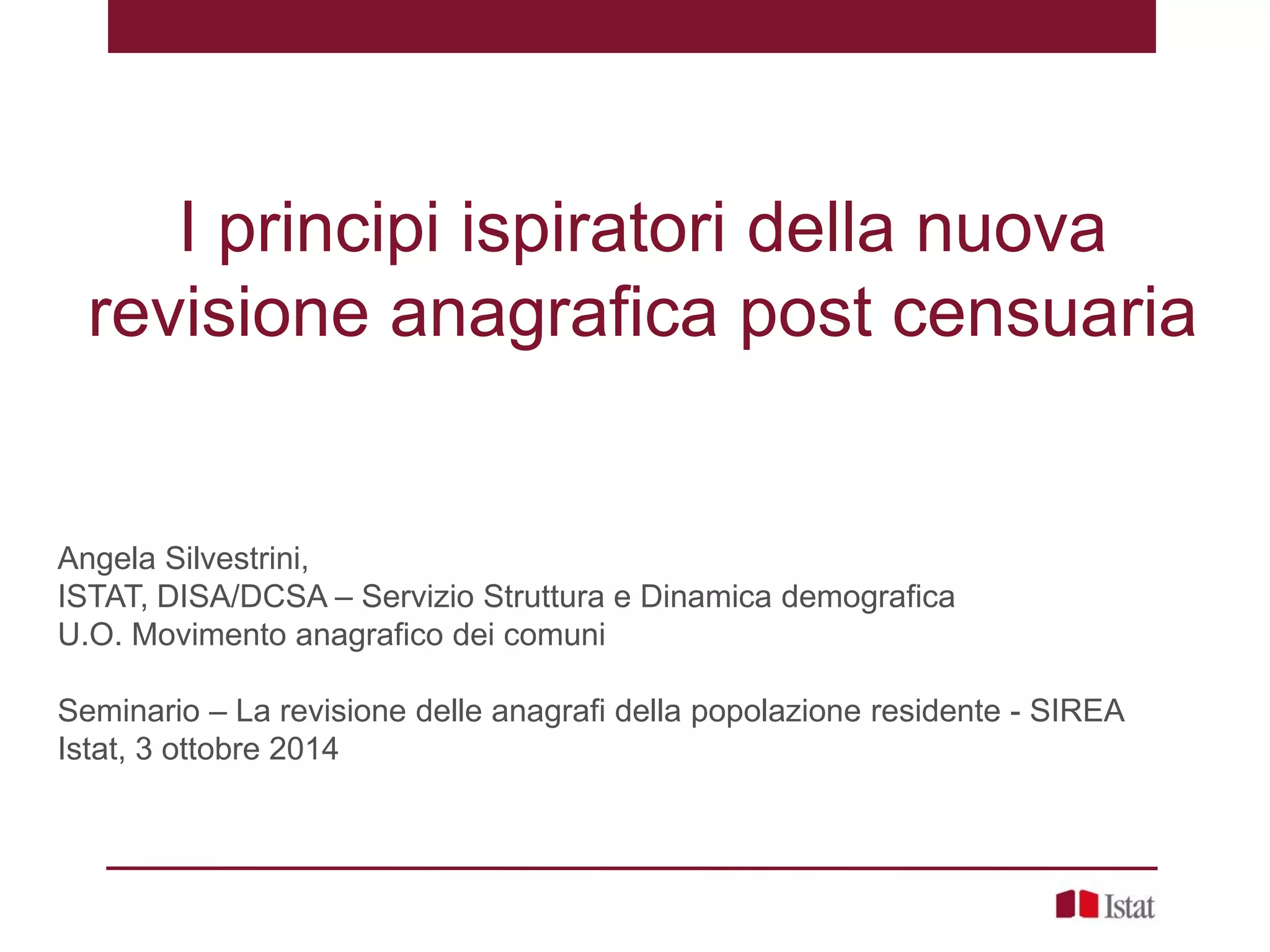 A. Silvestrini - I principi ispiratori della nuova revisione anagrafica ...