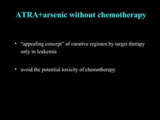 Breakthroughs in the treatment of acute promyelocytic leukemia: curable ...