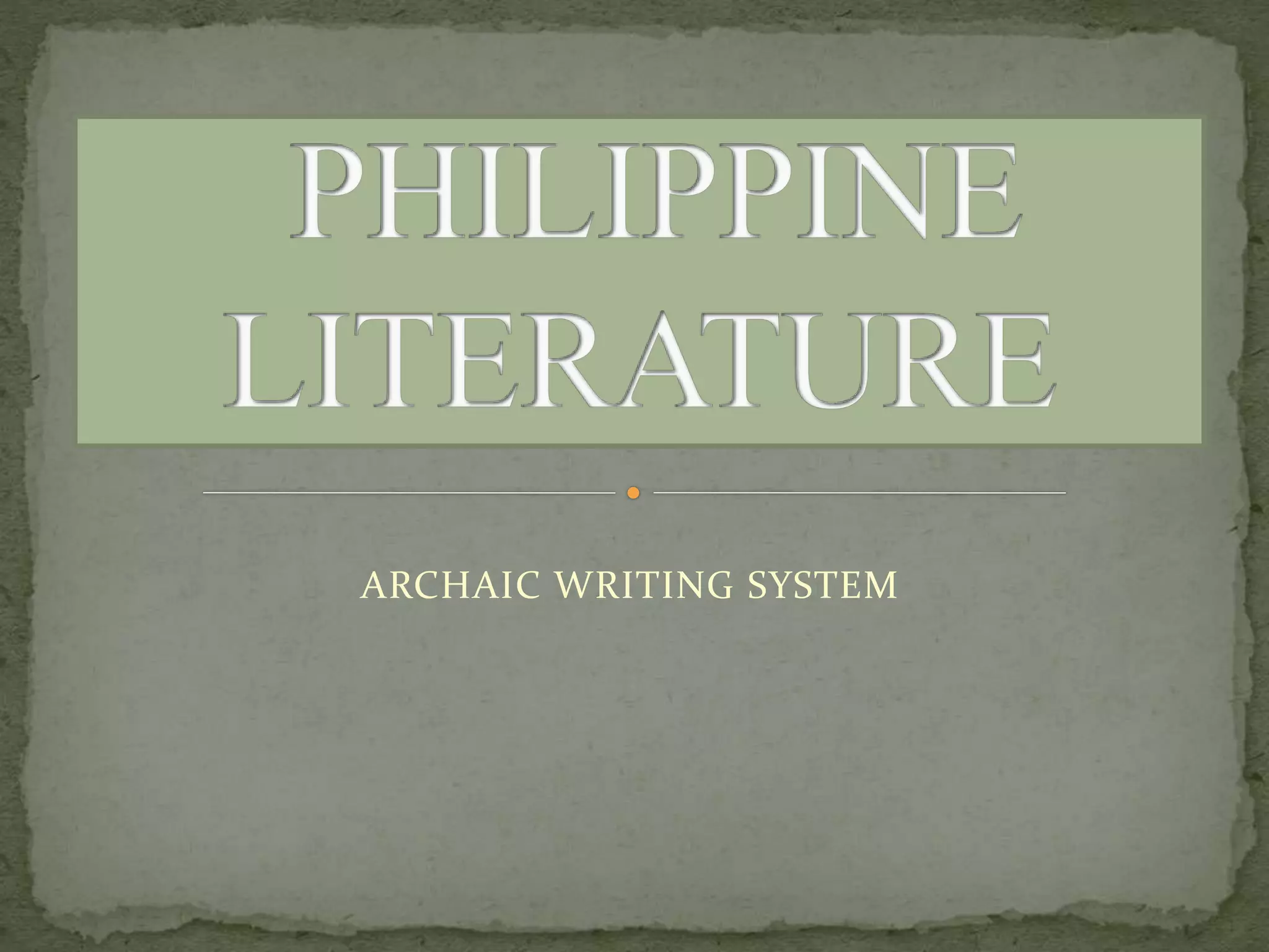 Lesson 1: Philippine Literature | PPTX