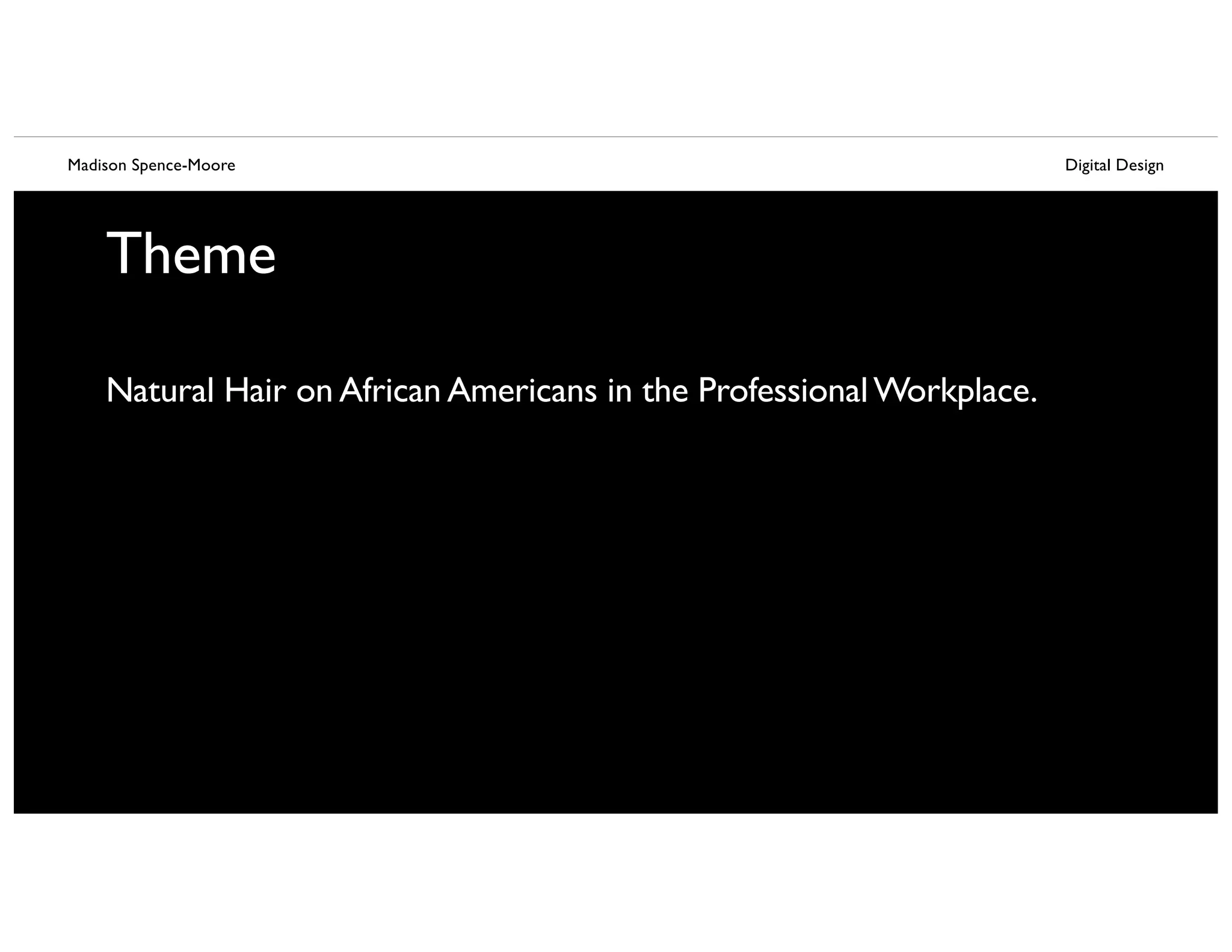 Assignment 02 - Natural Hair in the Workplace | PPT