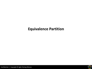 Agile Testing Alliance Chapter presentation - Equivalence Partition and ...