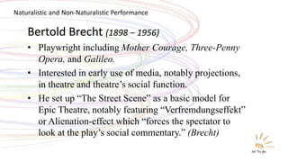 Non-Naturalistic and Naturalistic Performance | PPTX