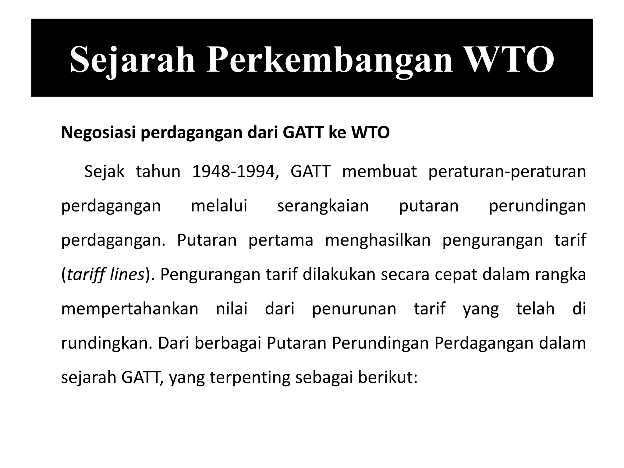 Organisasi Perdagangan Dunia (World Trade Organization). | PPTX
