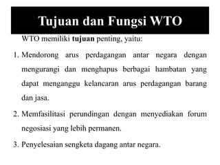 Organisasi Perdagangan Dunia (World Trade Organization). | PPTX