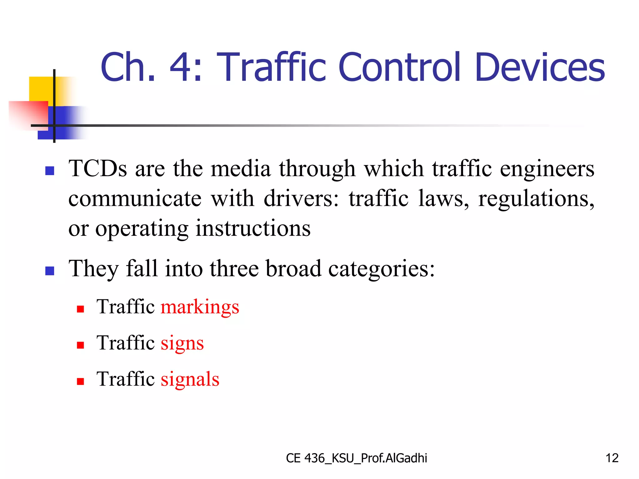 02-B Components of Traffic System [Roadway and Control Device] (Traffic ...